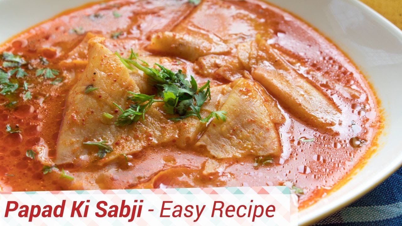 Instant Papad Ki Sabzi - Dahi Papad Ki sabzi -Poppadoms Vegetable ...