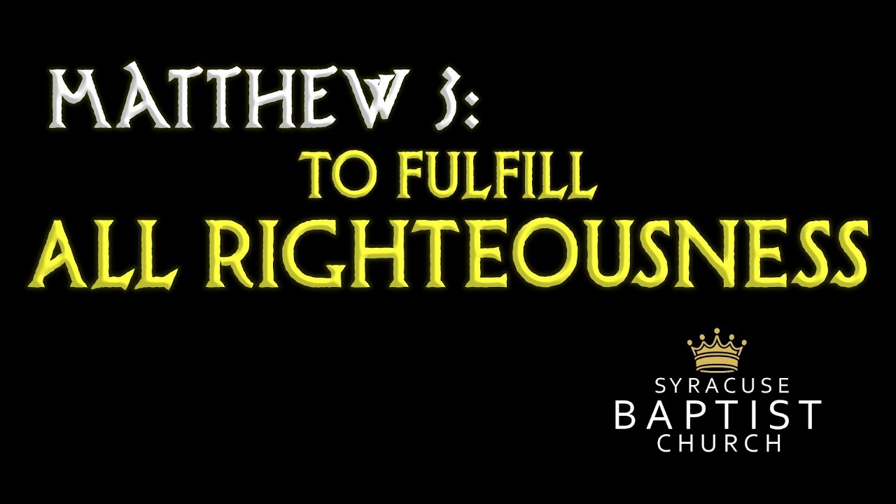 Tim Bushong- Matthew 3: "To Fulfill All Righteousness" January 12, 2025 ...