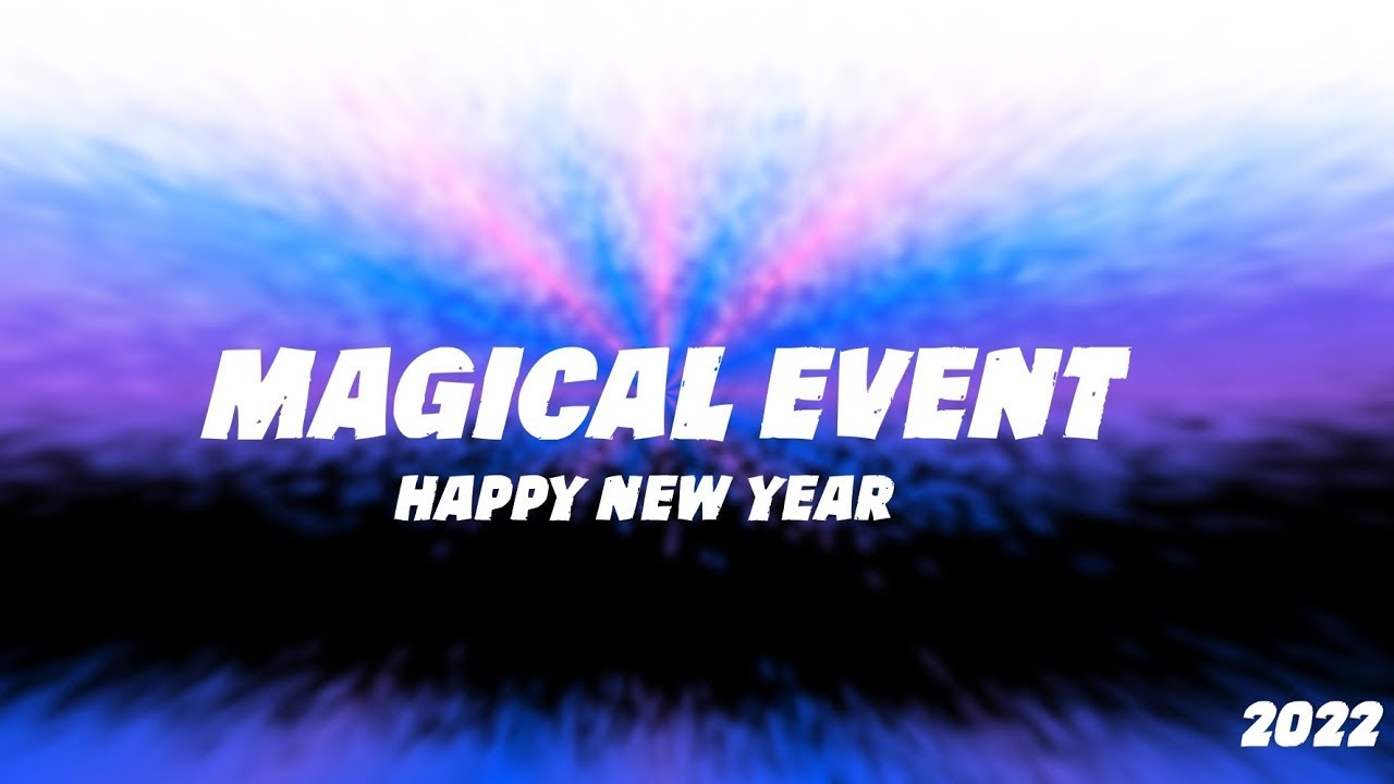 MAGICAL EVENT (HAPPY NEW YEAR) | MAGIC LEAGUE - YouTube