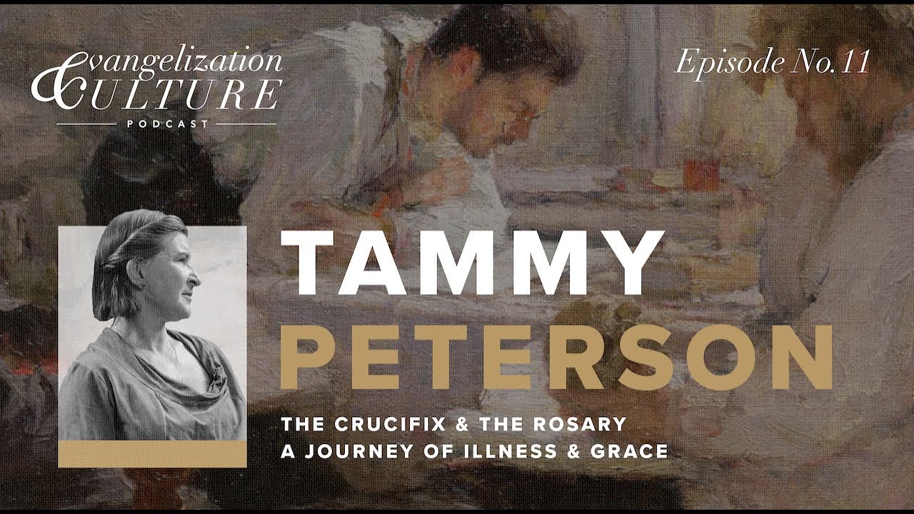 Ep. 11 | Tammy Peterson - The Cross & the Rosary: A Journey Through ...