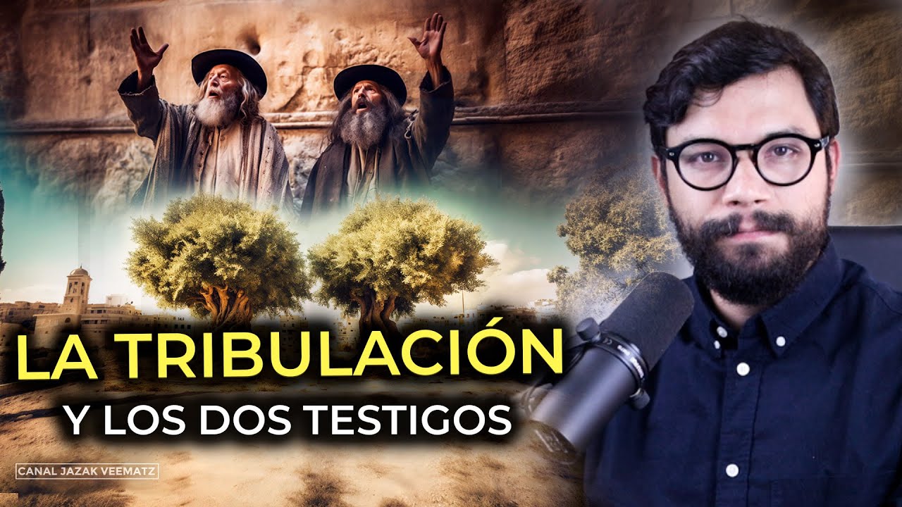 #24 Los DOS TESTIGOS del Apocalipsis y la TRIBULACIÓN | Señales de los ...