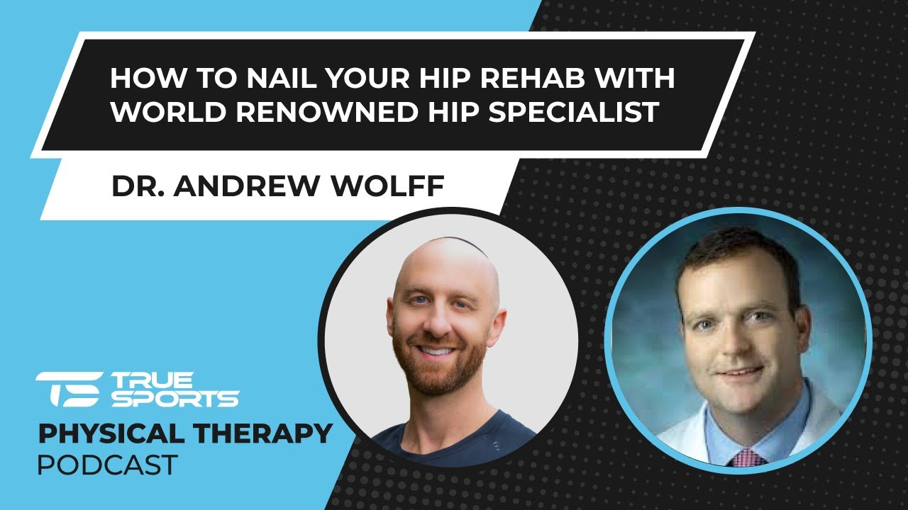 How to Nail Your Hip Rehab With World Renowned Hip Specialist Dr ...
