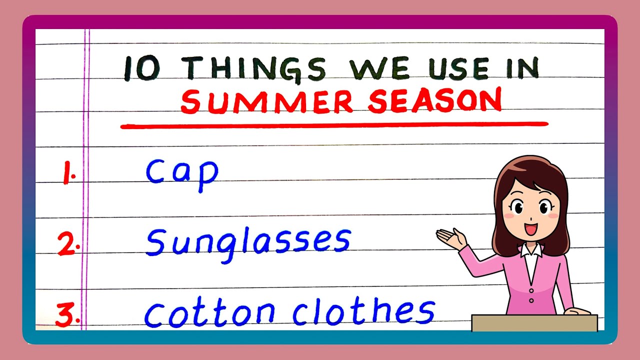 10 Things we use in Summer Season | Write Things that we use in Summer ...