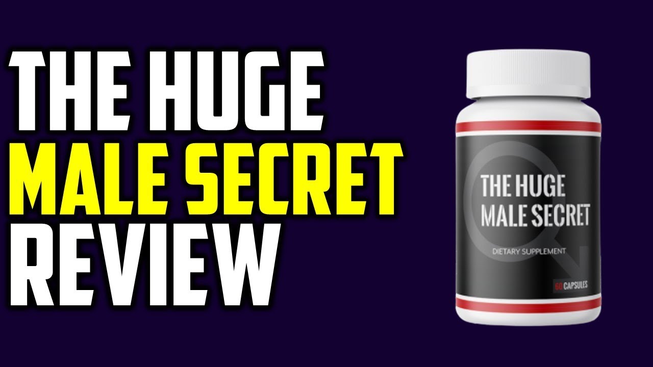 The Huge Male Secret Review - The Huge Male Secret Review 2021 - Does ...