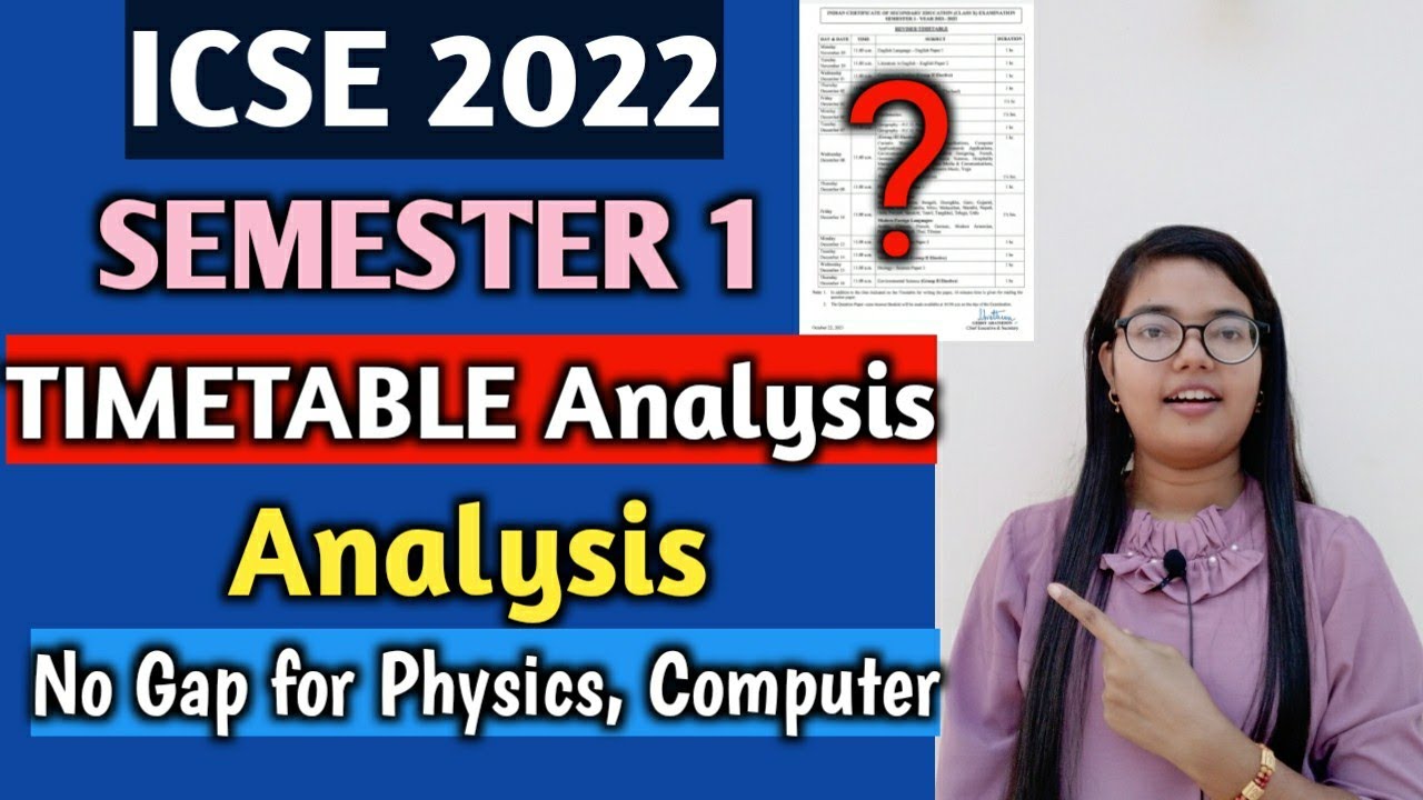 ICSE 2022 Revised Timetable Analysis for Semester 1 | No gaps for ...