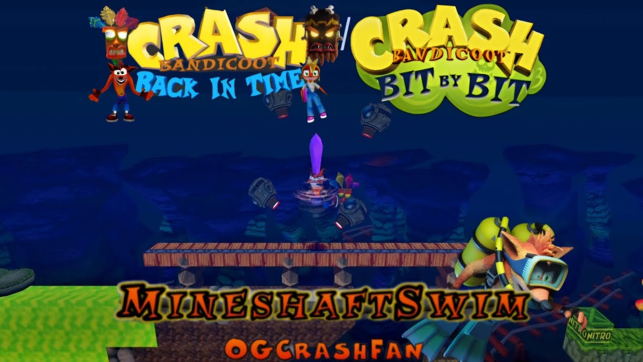 Crash Bandicoot - Back In Time Fan Game: Bit By Bit: Mineshaft Swim By ...