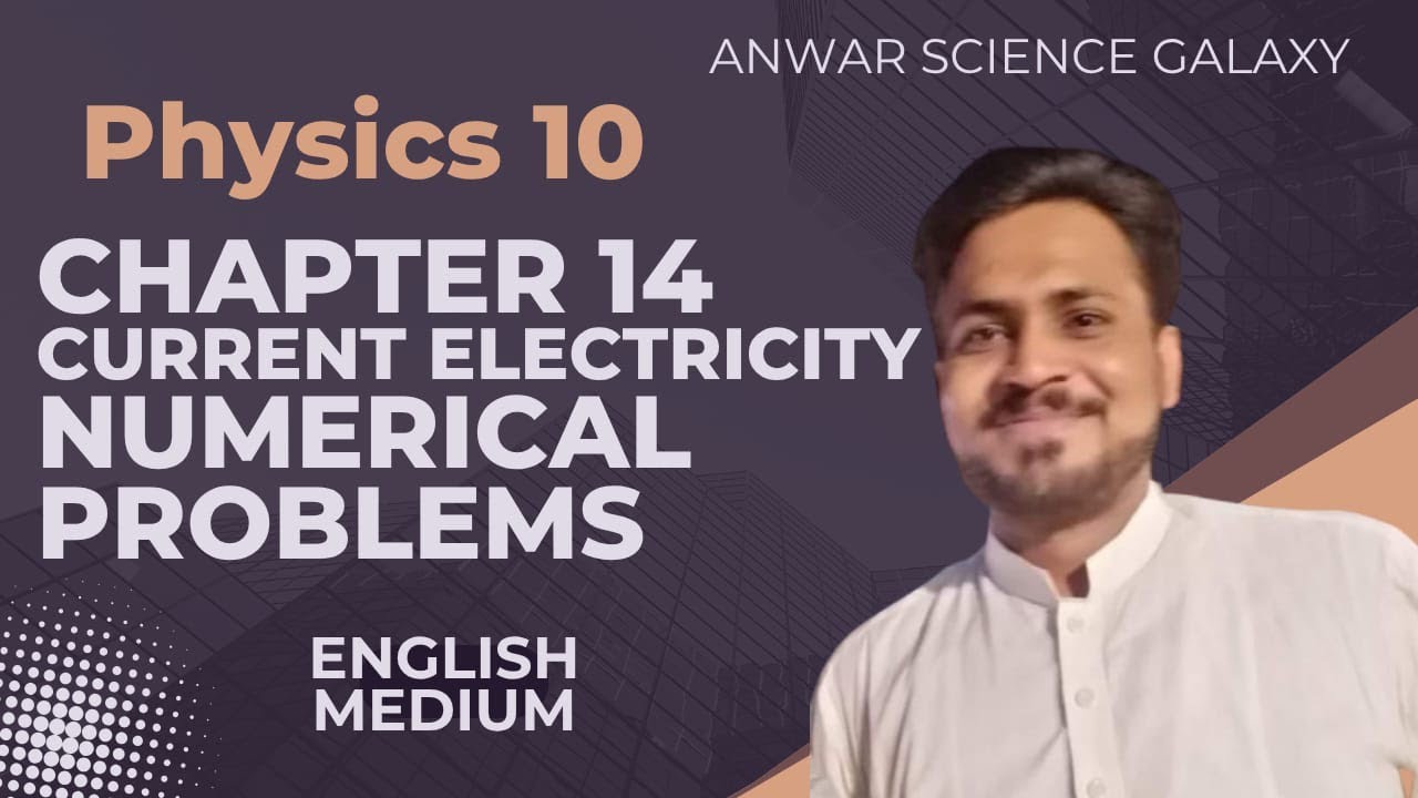 Physics Class 10, Numerical Problems Chapter 14, Current electricity 🔌 ...