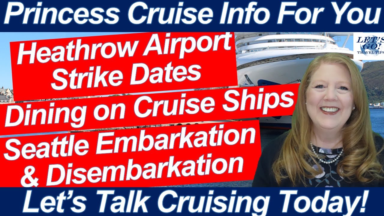 CRUISE NEWS! DINING HEATHROW AIRPORT STRIKE DATES SEATTLE SEATAC ...