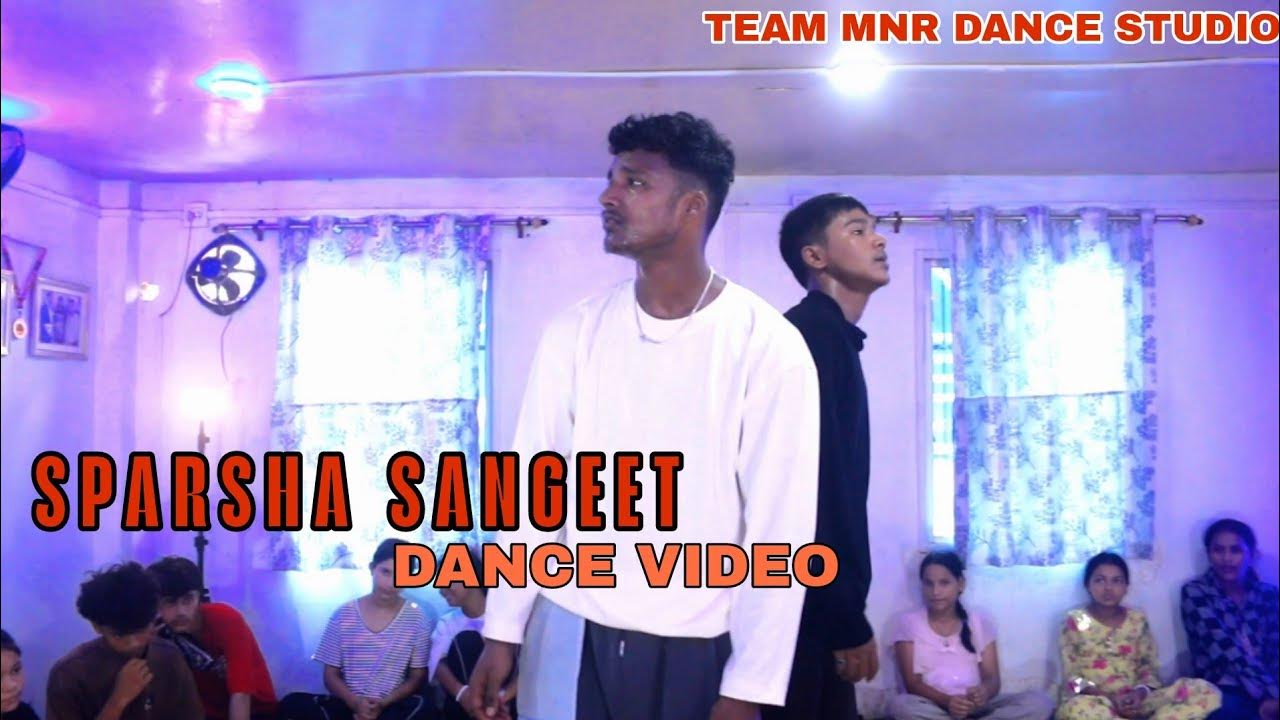 Sparsha Sangeet @purnarai1997 Song |New Dance Video |teammnrdancestudio|teammahendranagar - YouTube