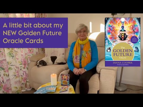 About my NEW Golden Future Oracle Cards | Diana Cooper