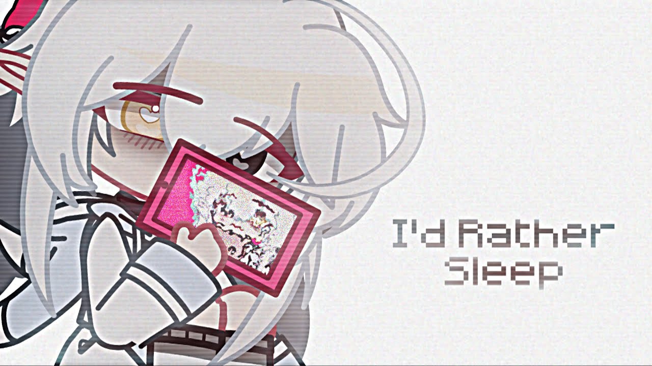 i'd rather sleep - YouTube