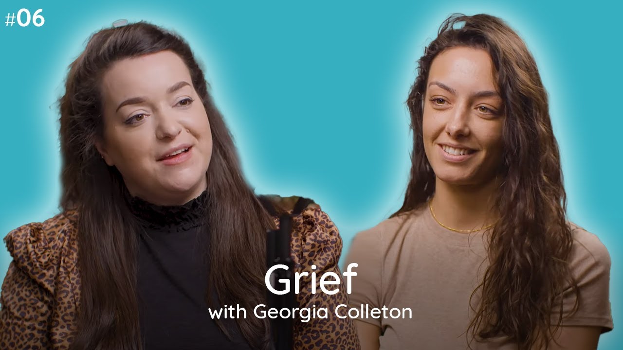 Grief with Georgia Colleton | Peace of Mind #6 - YouTube