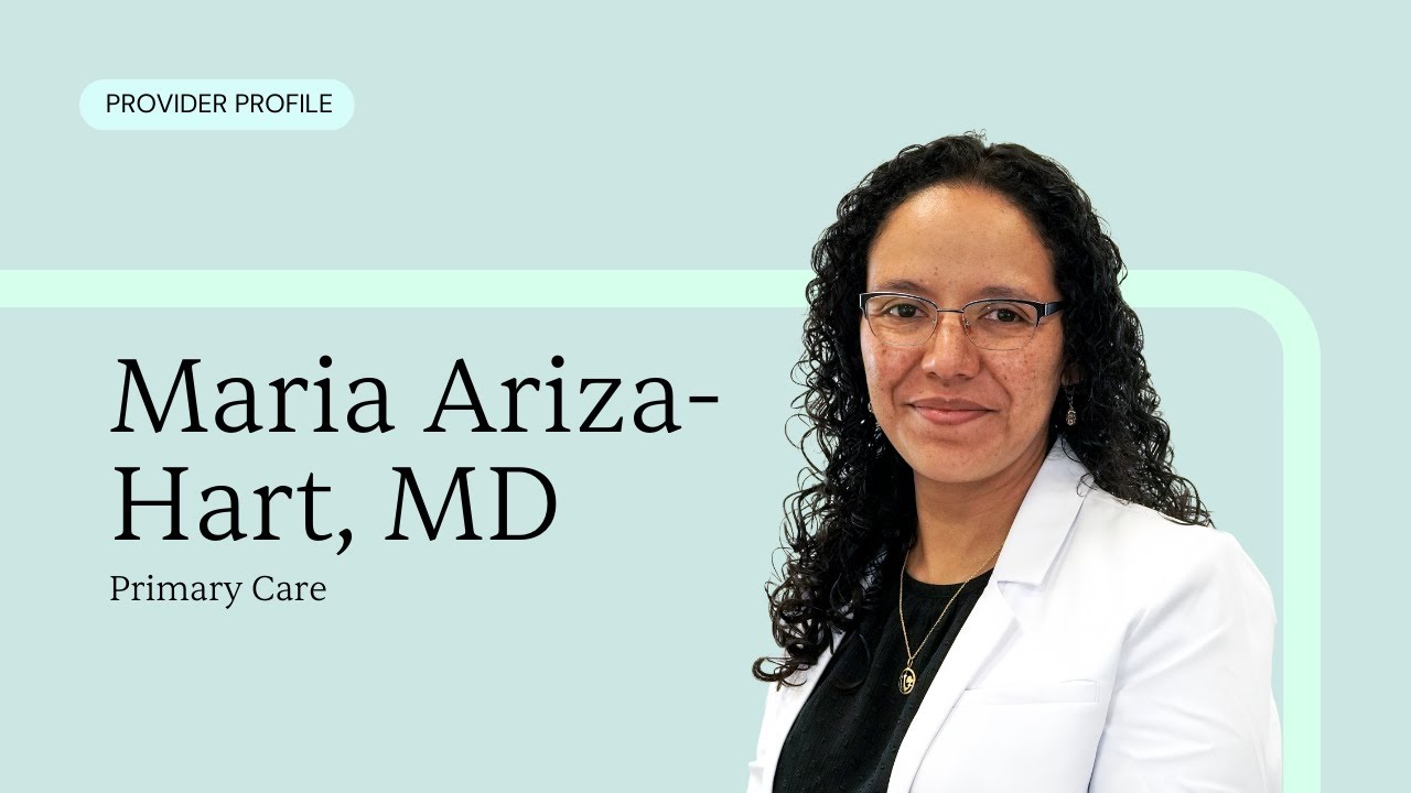 Meet Maria Ariza-Hart, MD | CLS Health Primary Care - YouTube