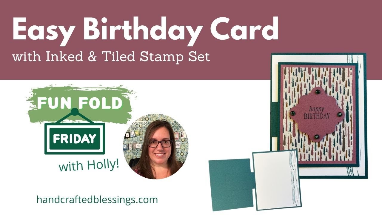 Fun Fold Friday :: Birthday Card with Inked & Tiled - YouTube