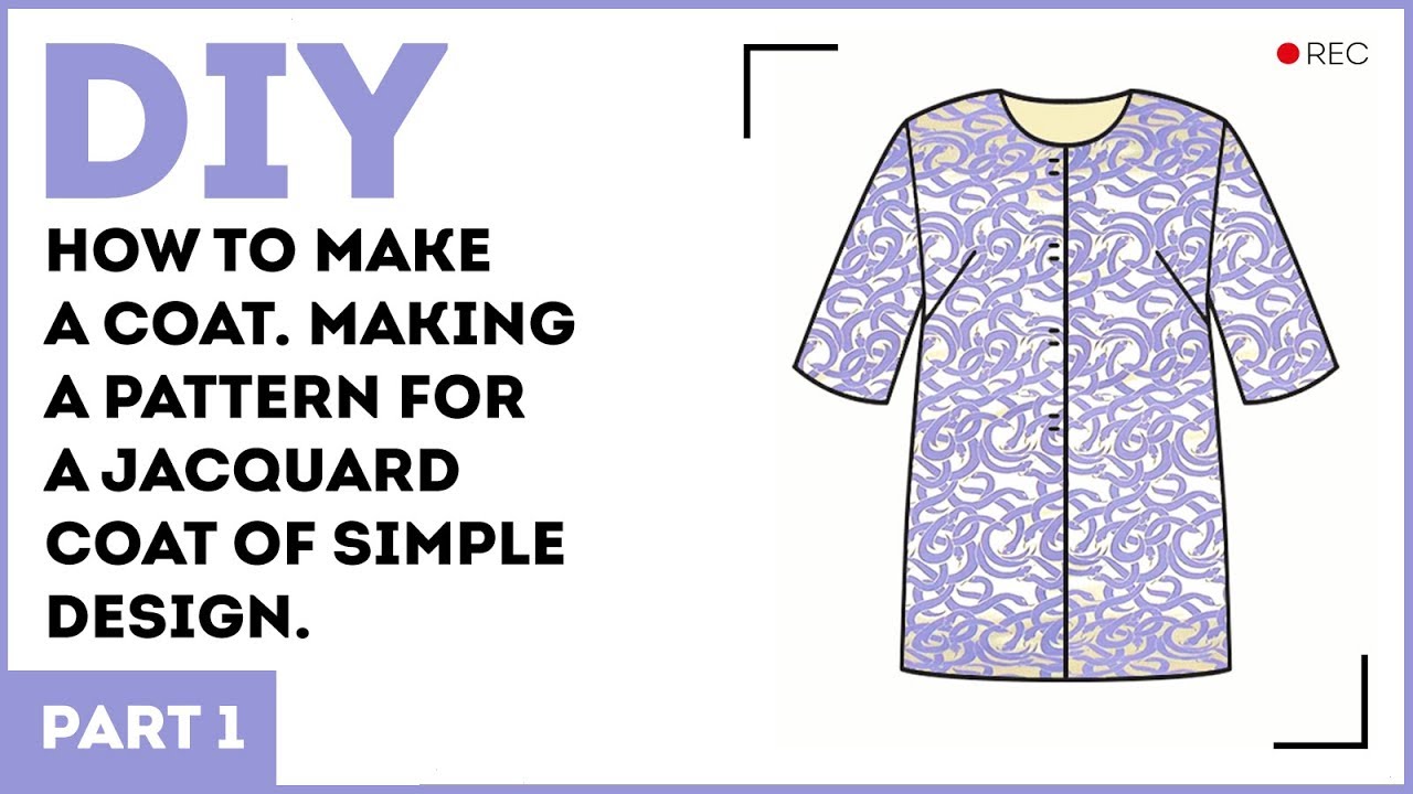 DIY: How to make a coat. Making a pattern for a jacquard coat of simple ...