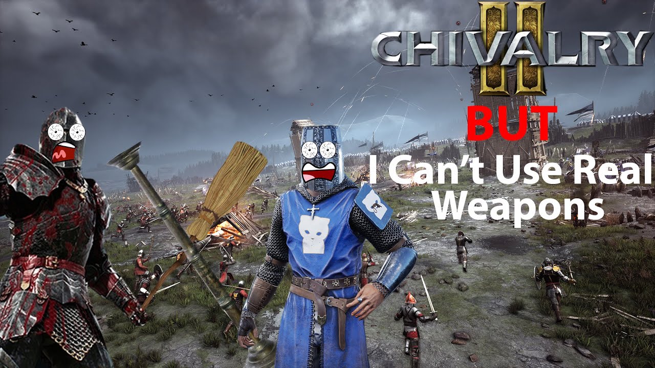 Chivalry 2 but I can't use real weapons - YouTube