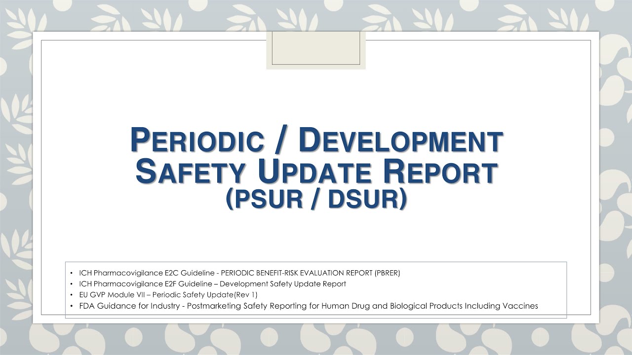 (2)Periodic/Development Safety Update Report - YouTube