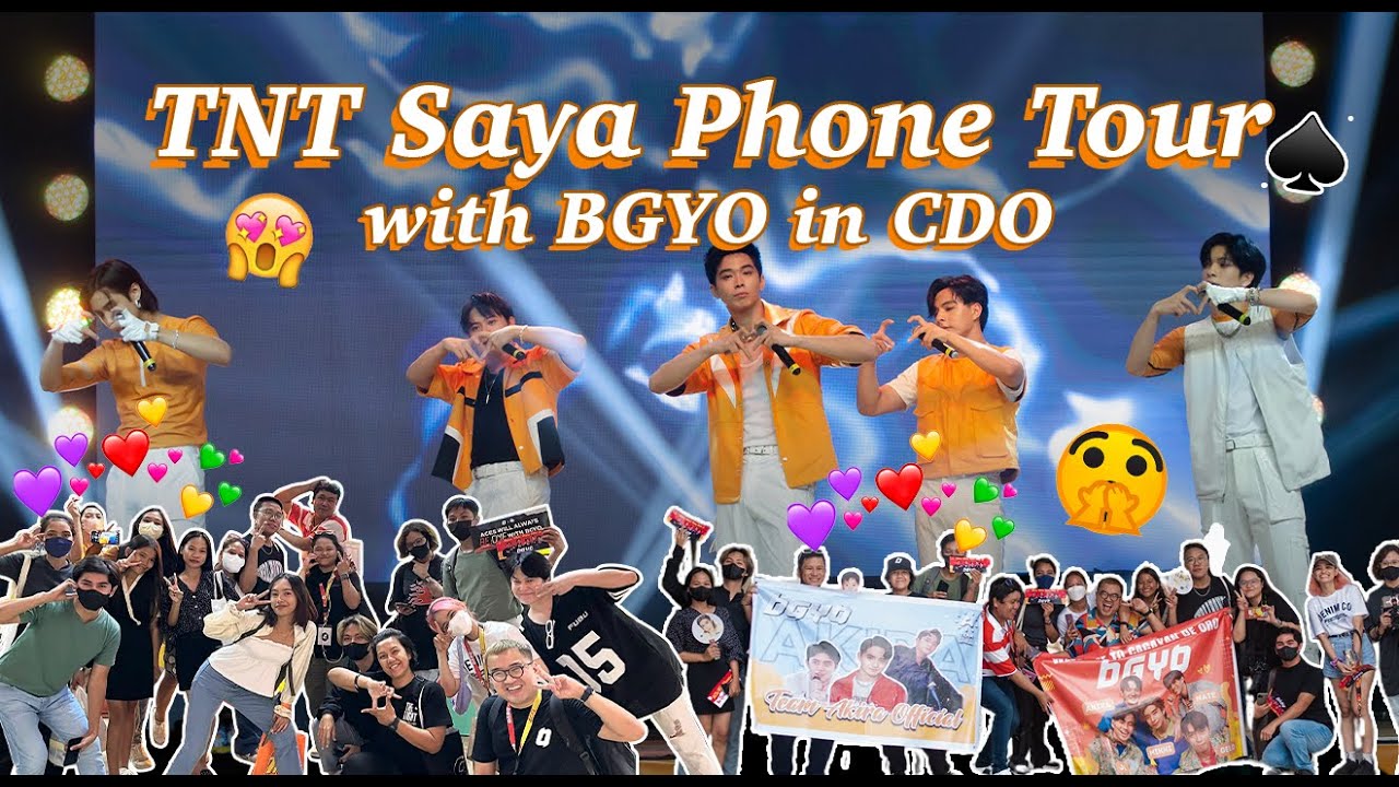 TNT Saya Phone Tour with BGYO and ACEs in CDO Cagayan De Oro VLOG ...