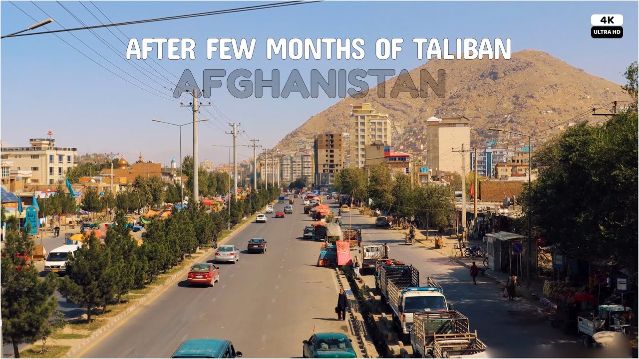Kabul City | After few months of Taliban | 4K - YouTube