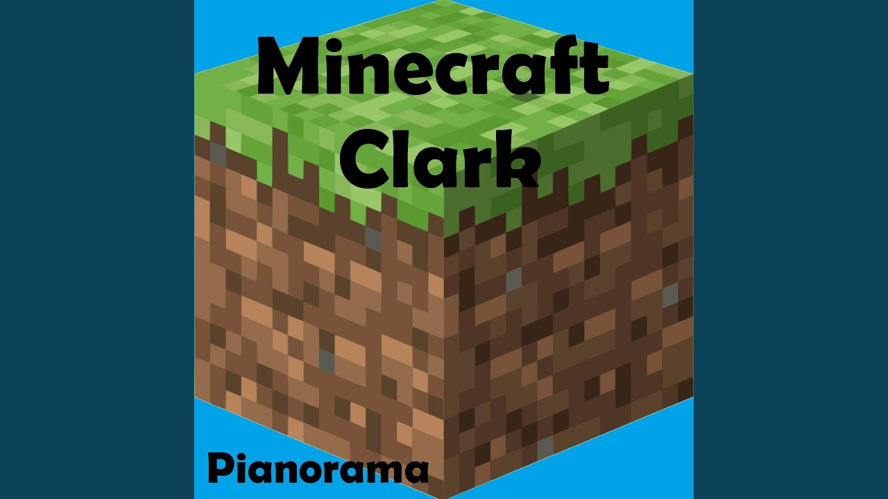Minecraft Clark (Calm 2) - YouTube