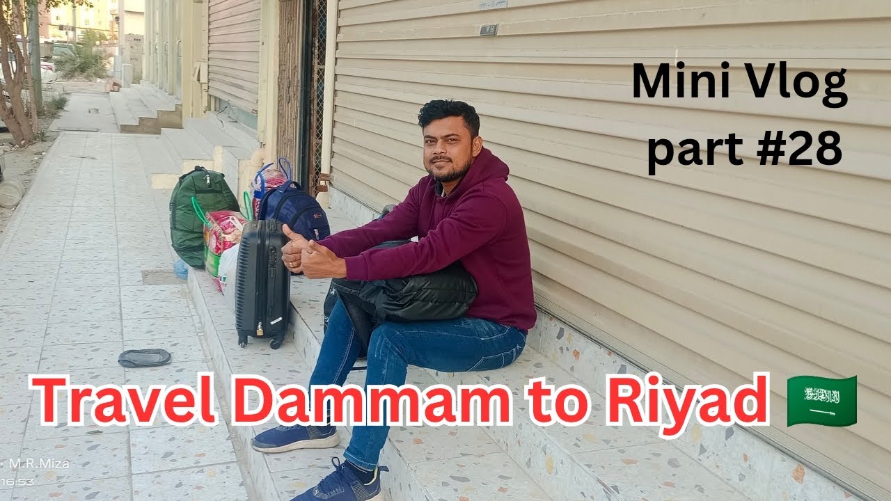 Travel Dammam to Riyad | Miza bro | Vlog part #28 - YouTube
