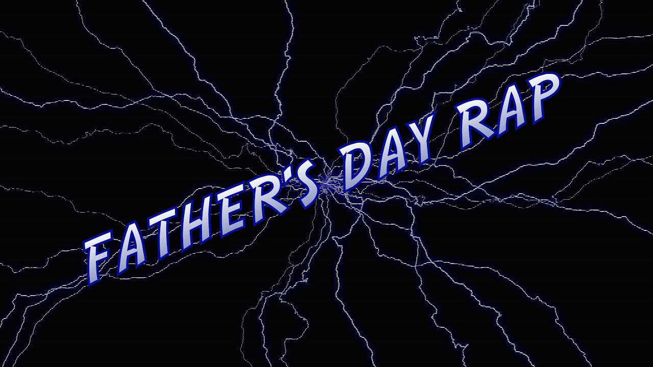 FATHER'S DAY RAP!! (Prod. MK Project) - YouTube