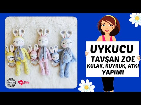 Uykucu Tavşan Zoe Tarifi Anlatımlı 5. Bölüm - Kulak Kuyruk Atkı Örgüsü