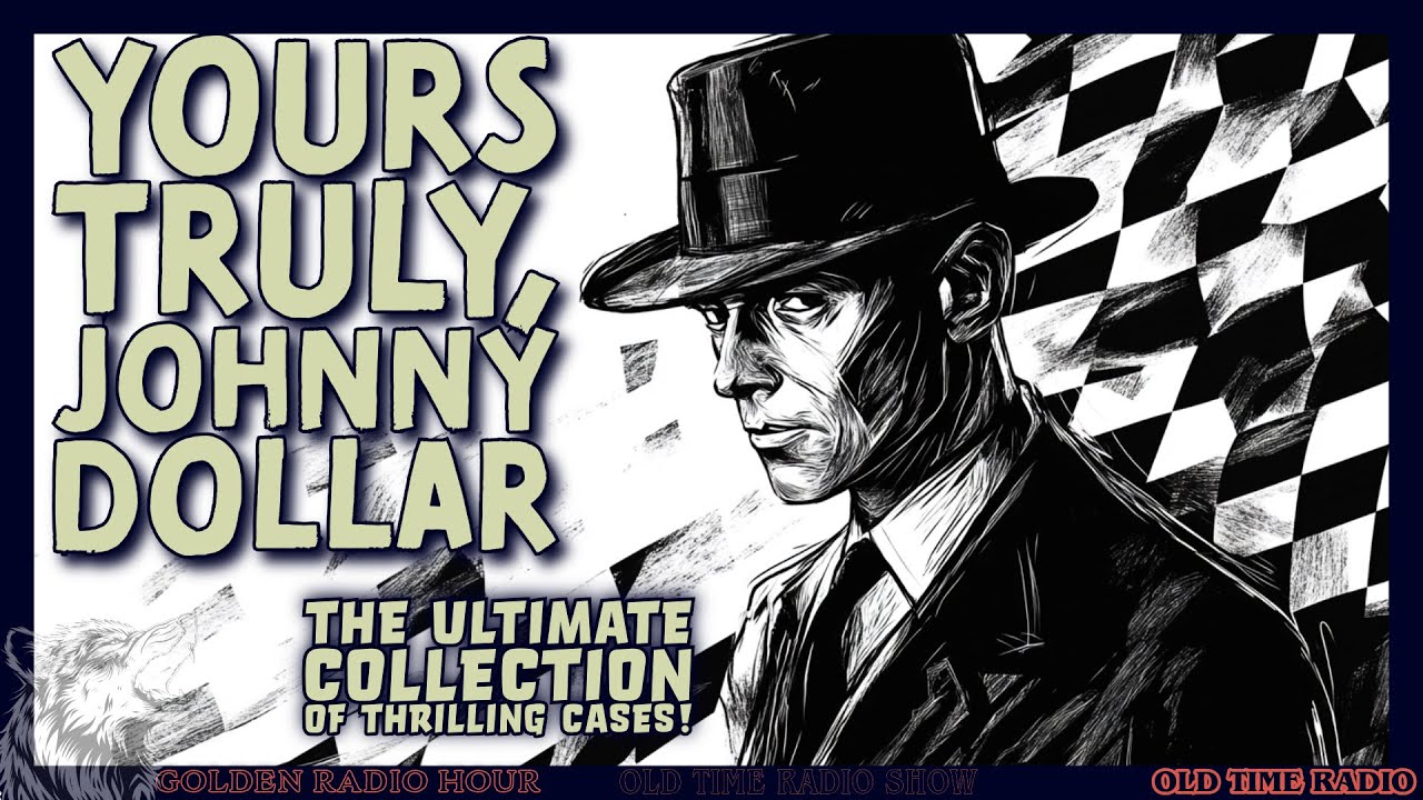 The Best of Johnny Dollar: Unraveling the Most Intriguing Mysteries! - YouTube