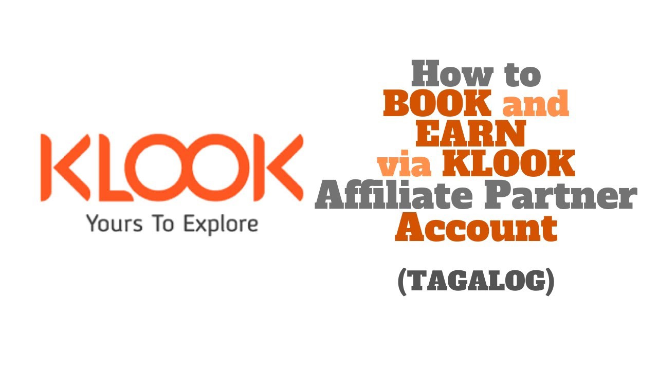 How to Book and Earn via KLOOK Affiliate Partner account | KLOOK FAQs ...