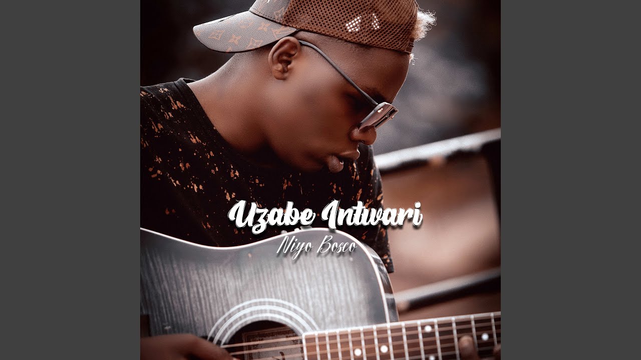 Uzabe Intwari - YouTube