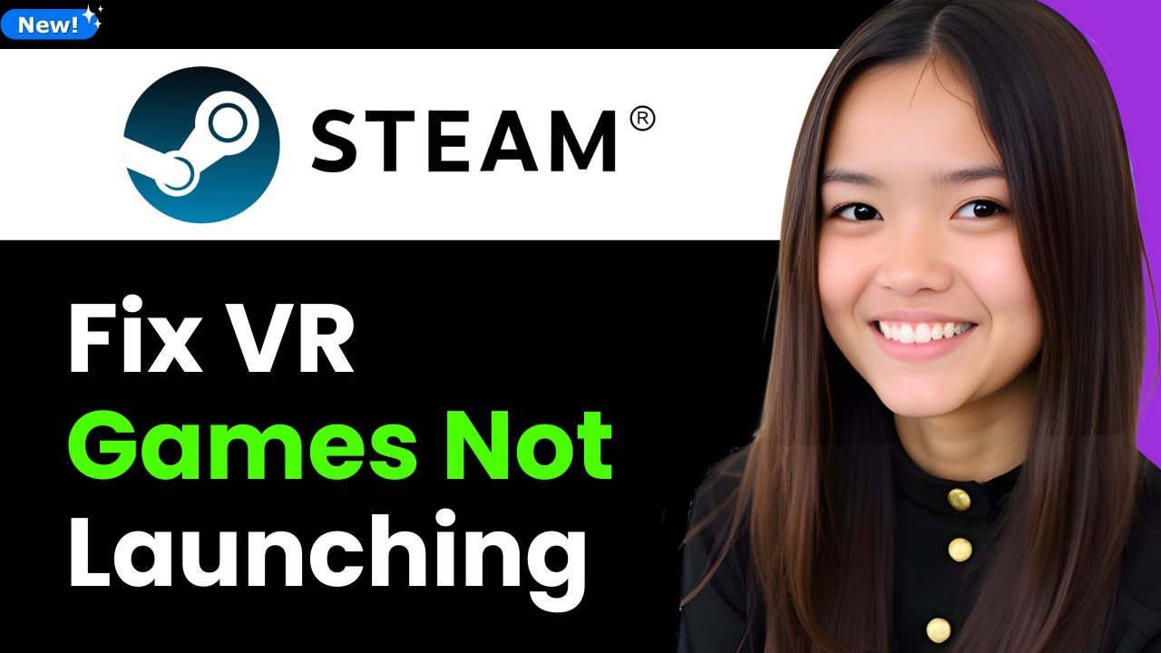 How To Fix Steam VR Games Not Launching 2026 (Step By Step) - YouTube