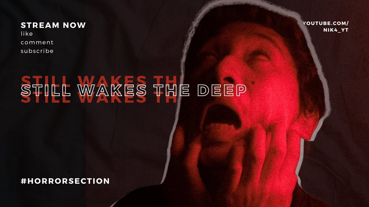 STILL WAKES THE DEEP #3! TAMAT ending yang sangat WOWWW?! - YouTube