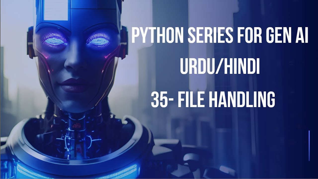 35- File Handling, File Open & Close | Python for Generative AI ...