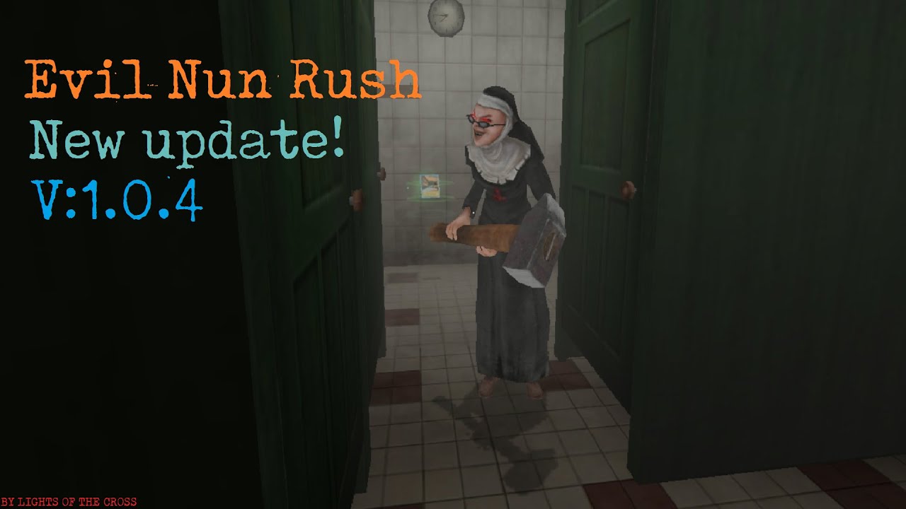 Evil Nun Rush. New Update 2022 (June) - YouTube