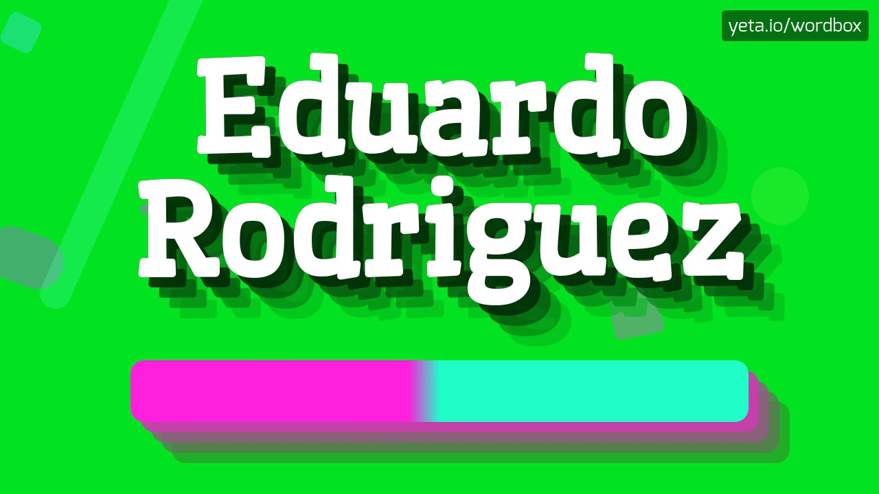 HOW PRONOUNCE EDUARDO RODRIGUEZ! (BEST QUALITY VOICES) - YouTube