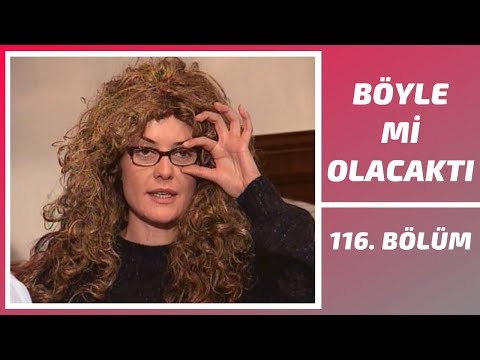 Böyle mi Olacaktı | 116. Bölüm