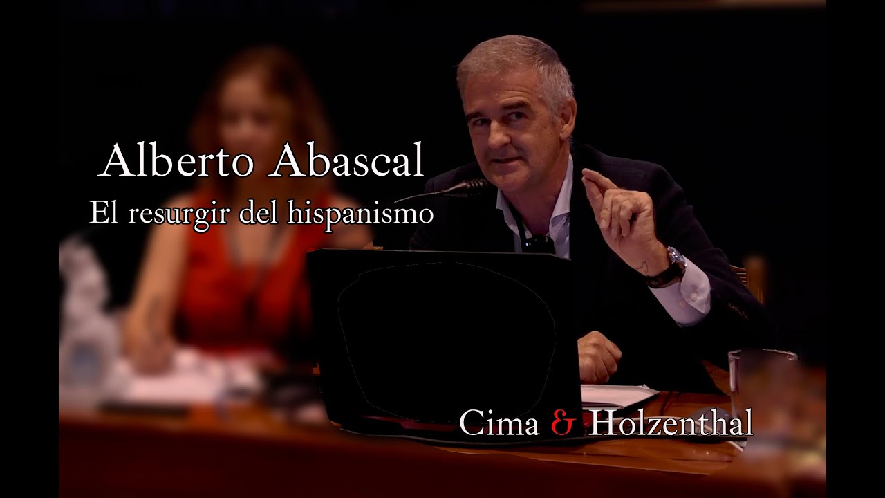 El resurgir del hispanismo. Alberto Abascal - YouTube