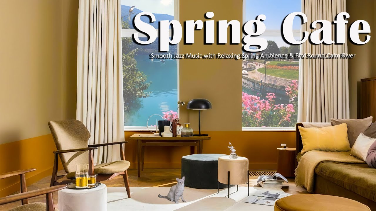 Spring Cafe Ambience ☕ Smooth Jazz Music with Relaxing Spring Ambience ...