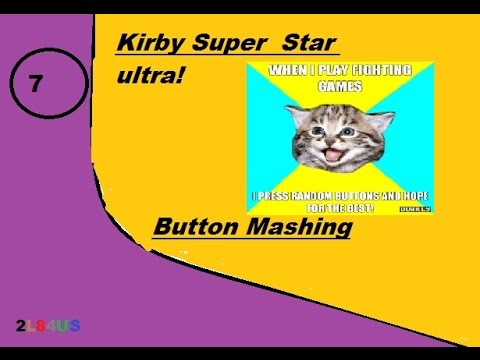 Kirby super star Ultra Ep7, Button mashing - YouTube