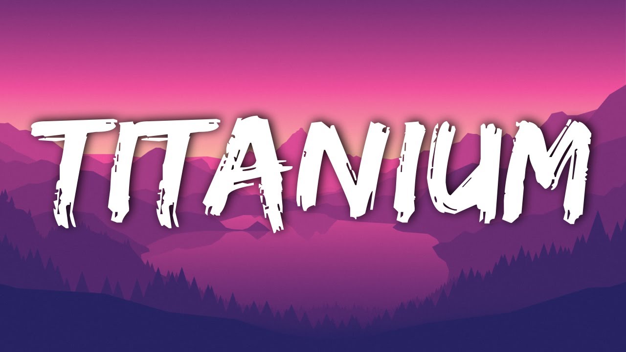 David Guetta - Titanium (Lyrics) |ft Sia, Camila Cabello, Alan Walker ...
