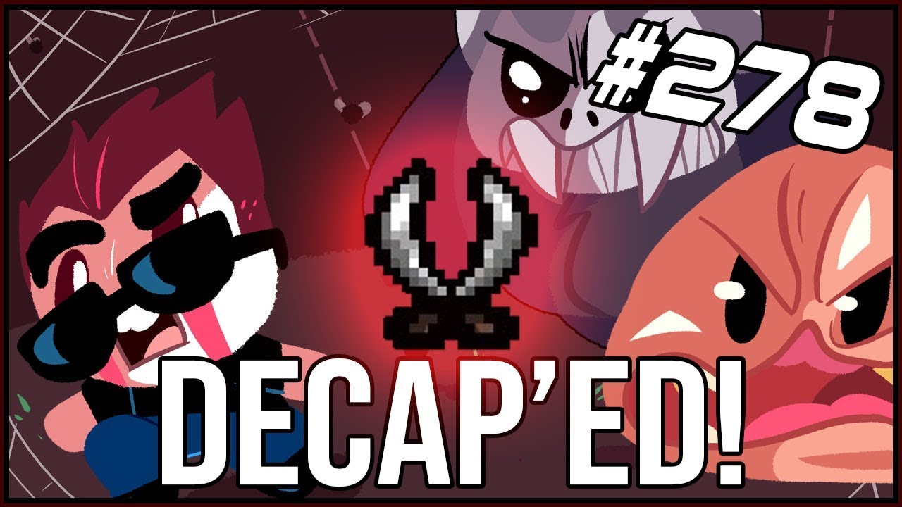 DECAP'ED - The Binding Of Isaac: Afterbirth+ #278 - YouTube