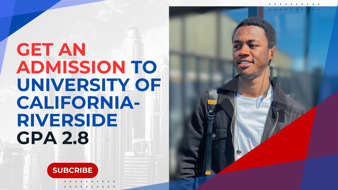 Pathway to Admission at the University of California, Riverside for ...