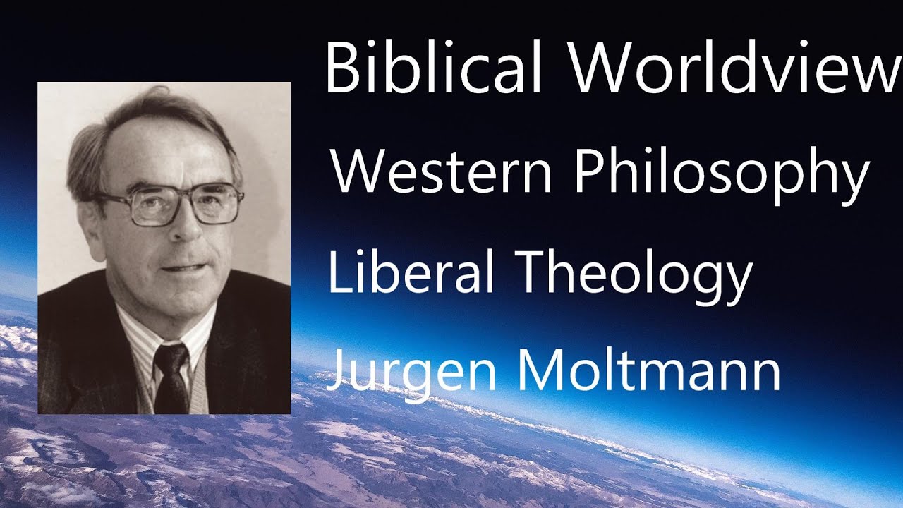 67 Liberal Theology: Jurgen Moltmann | John Frame | History of Western ...