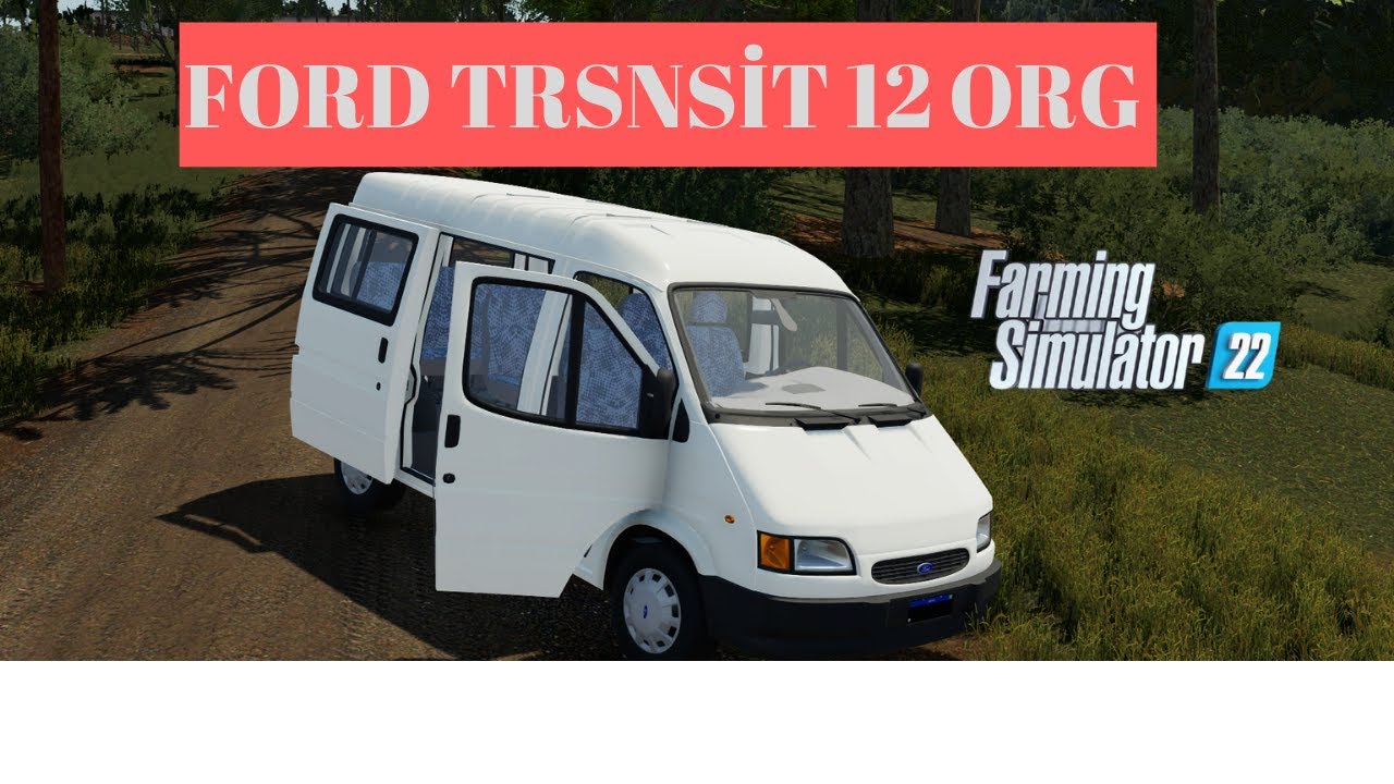 fs22 ford transit 12 org modu#farmingsimulator22 #fs22fordtransitmodu# ...