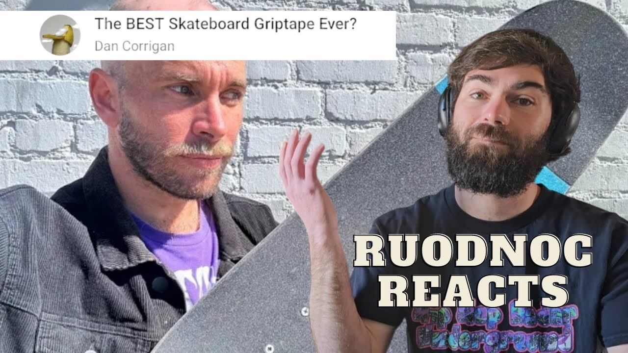 Dan Corrigan - "The BEST Skateboard Griptape Ever?" | RUODNOC REACTS ...