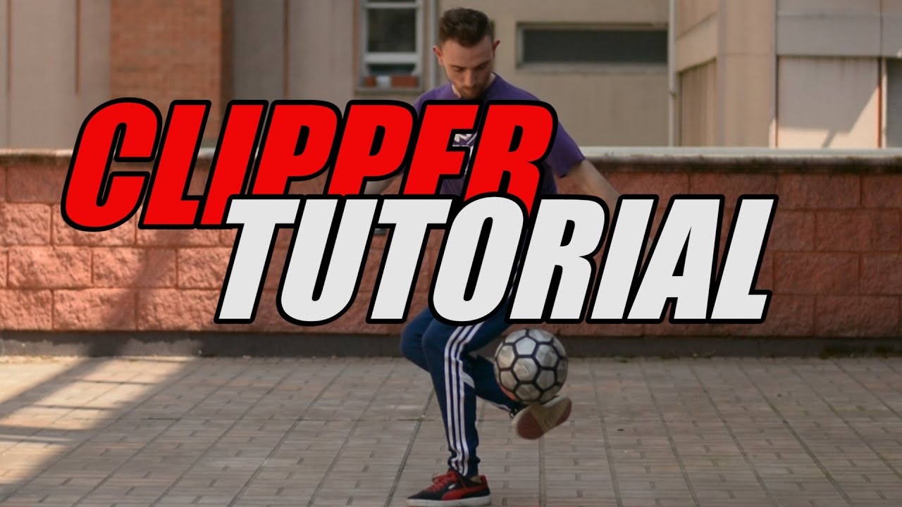 Clipper Tutorial | Football Freestyle Trick by Fast Foot Crew - YouTube