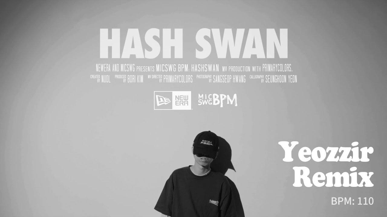 Hash Swan, HASH SWAN Yeozzir Remix [New Era X MIC SWG] - YouTube