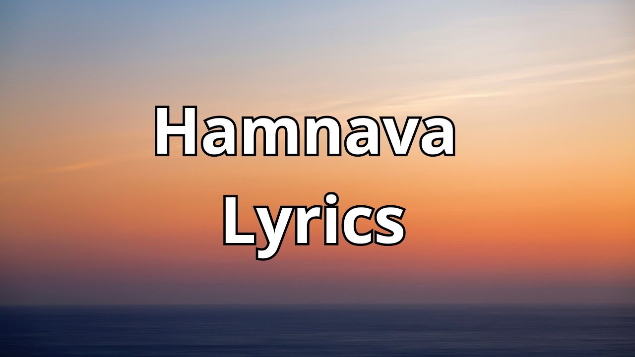 Hamnava - Lyric Video | Twisted | Nia Sharma & Namit Khanna | Arnab ...