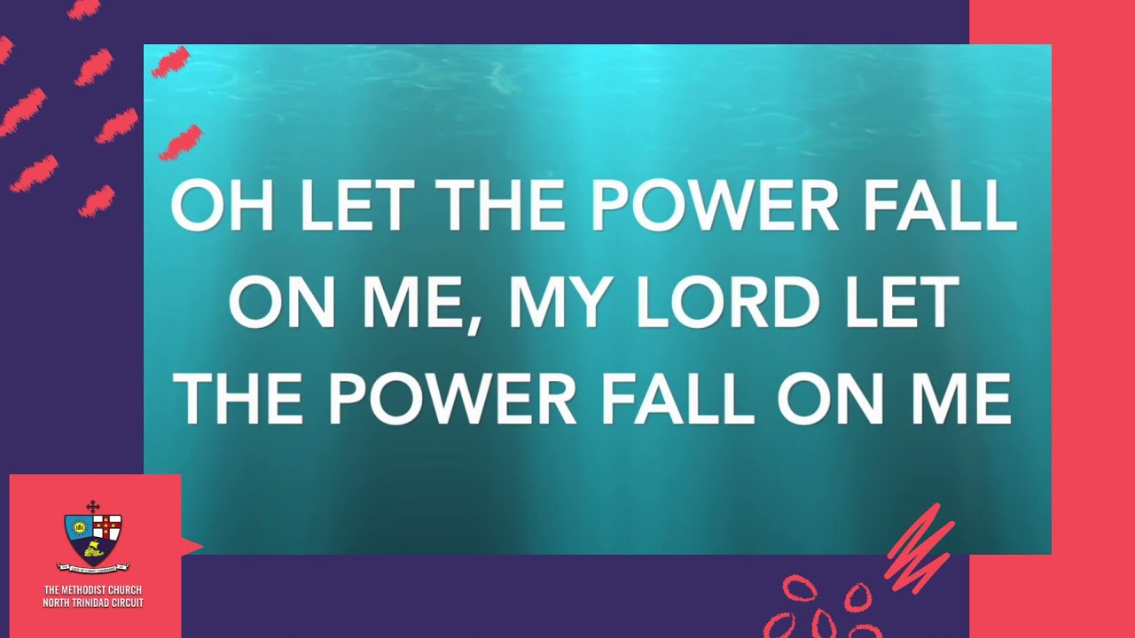 Oh Let the Power Fall on Me - YouTube