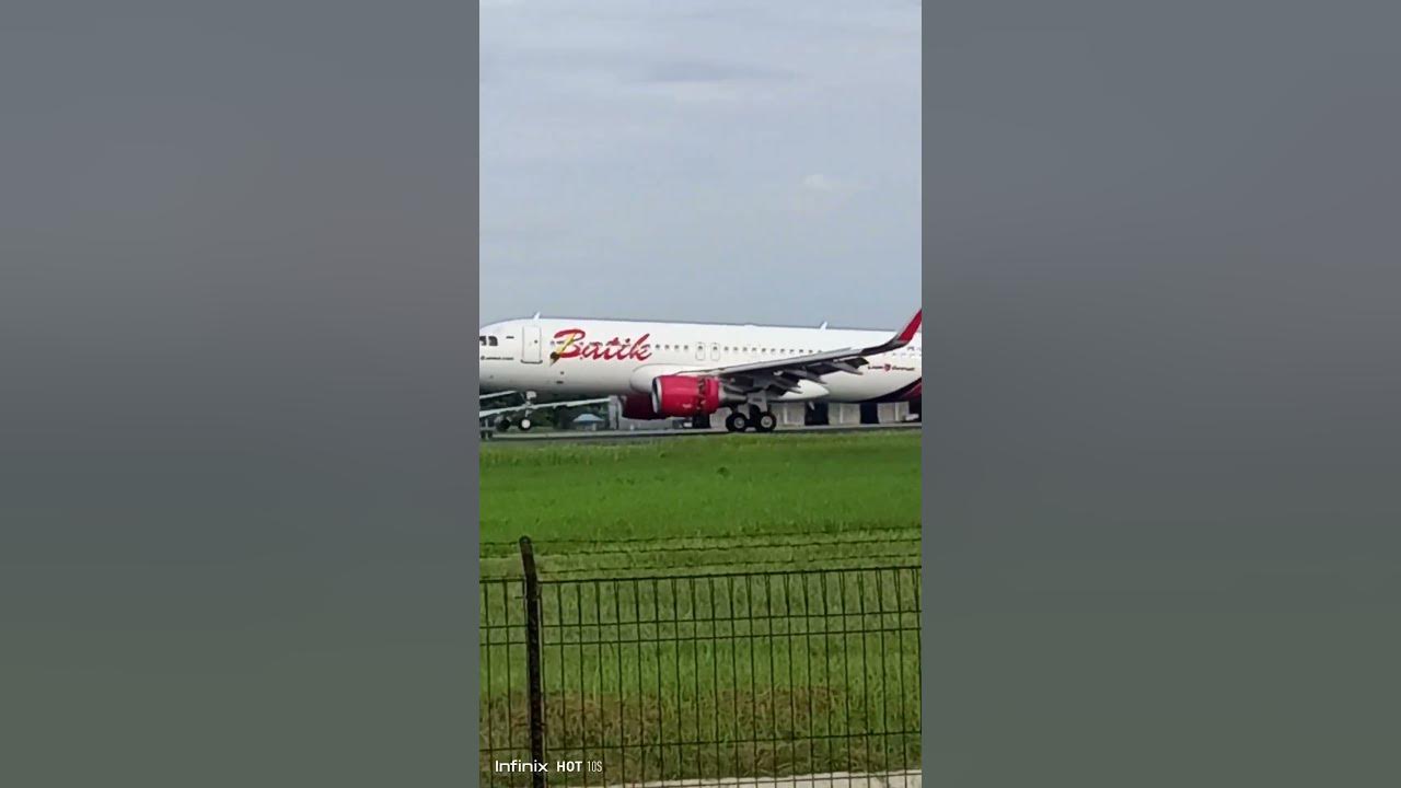 A320 BATIK AIR MENDARAT MULUS@aviationbygrace648 - YouTube